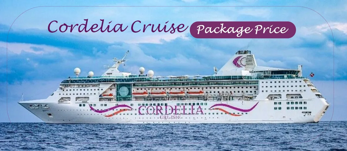 Get Exciting Cordelia Cruise Package at Best Price